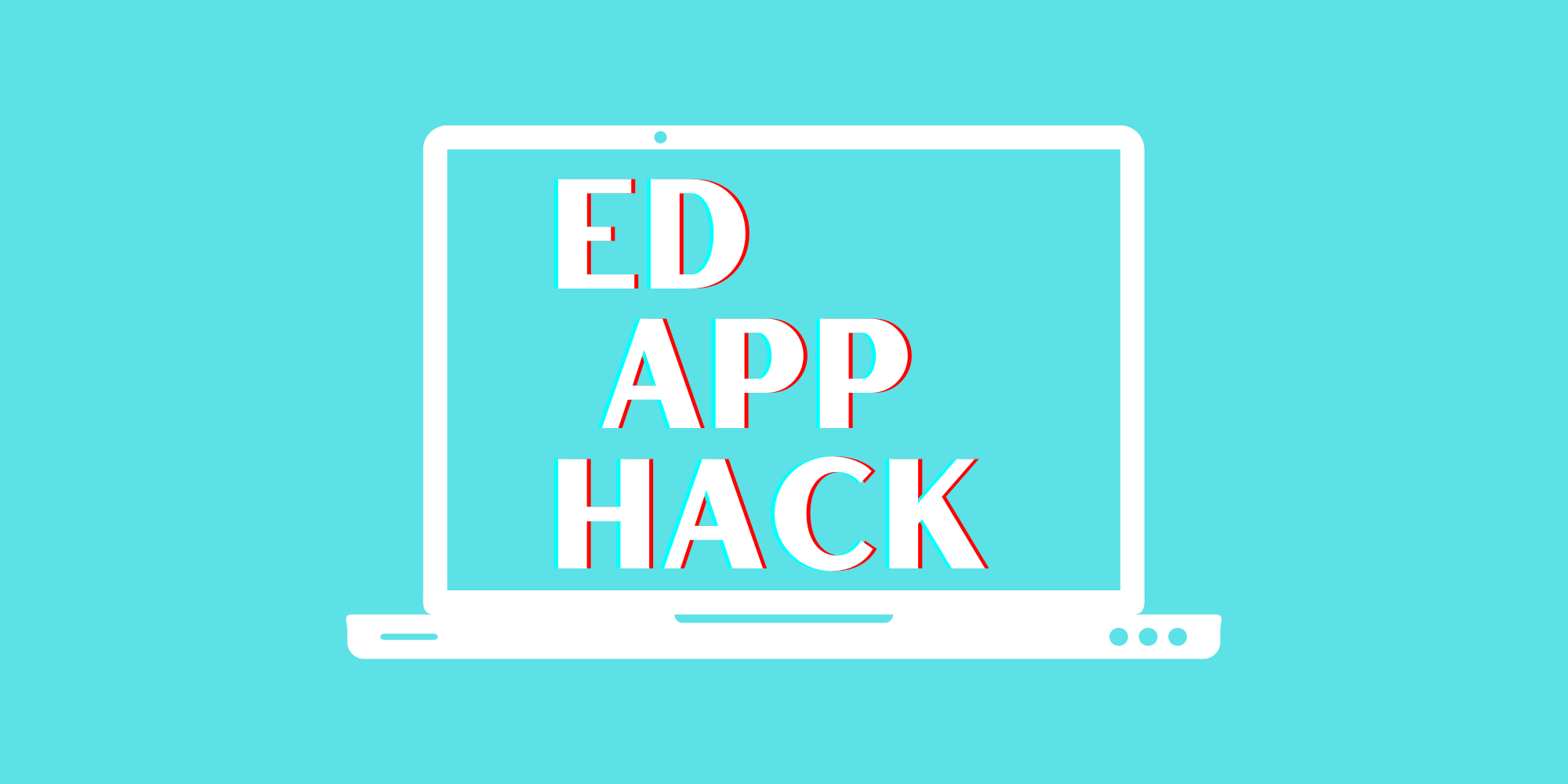 Hacking for Good: #EdAppHack Brings Together Students, Teachers and ...