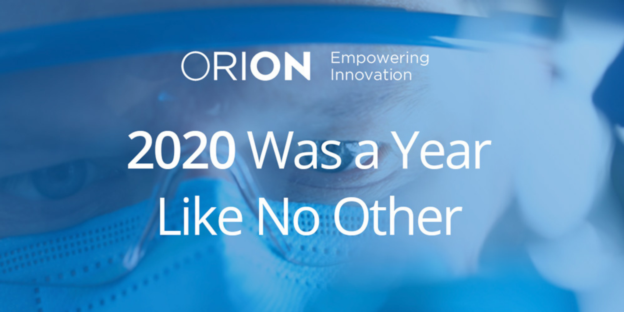 Snapshot 2020: A Year We’ll Never Forget - ORION